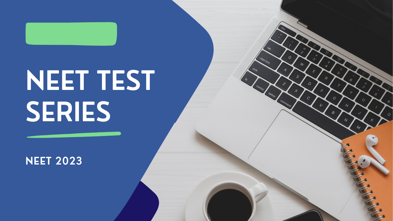 NEET TEST SERIES
